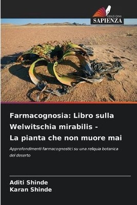 Farmacognosia: Libro sulla Welwitschia mirabilis - La pianta che non ...