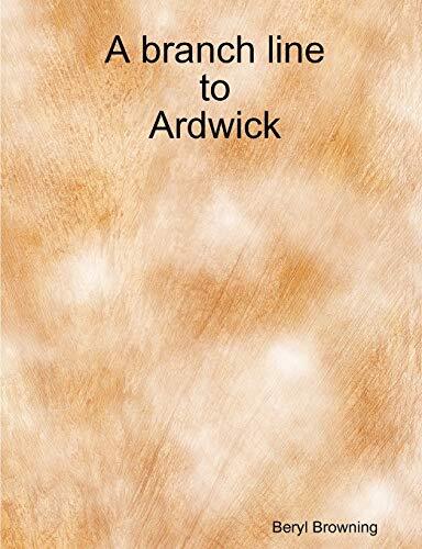 A branch line to Ardwick 9781326381462| eBay