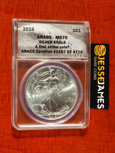 2015 $1 AMERICAN SILVER EAGLE ANACS MS70 FIRST STRIKE LABEL | eBay
