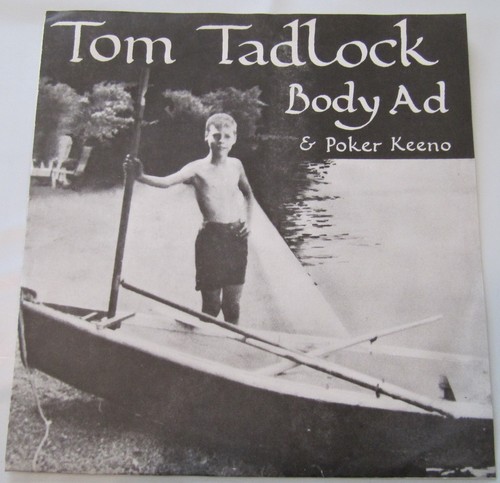 Tom Tadlock - Body Ad & Poker Keno SUB 28 Subterranean Records 7" 1982 ...