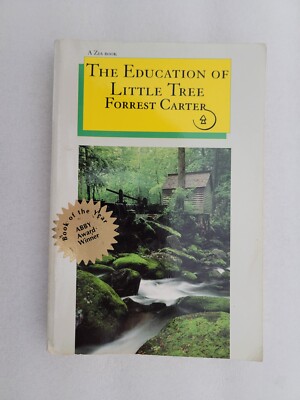 Zia Book Ser.: The Education of Little Tree by Forrest Carter ...