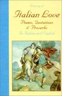 A Treasury of Italian Love: Poems, Quotations & Proverbs/in Italian and ...
