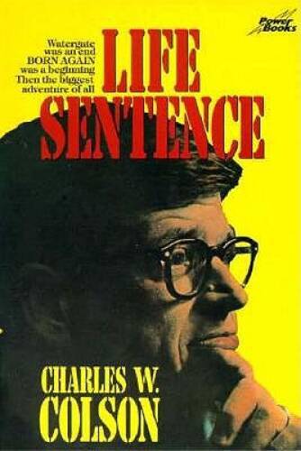 Life Sentence - Paperback By Charles W Colson - VERY GOOD 9780800750596 ...