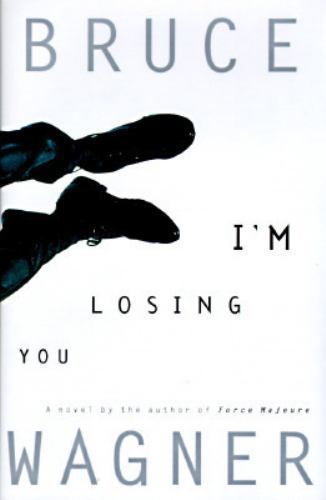 I'm Losing You by Wagner, Bruce 9780679419273 | eBay