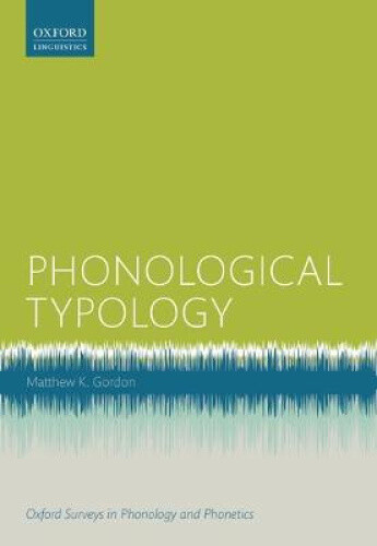 Phonological Typology (Oxford Survey In Phonology & Phonetics ...