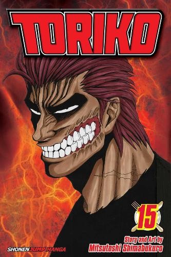 Mitsutoshi Shimabukuro Toriko, Vol. 15 (Paperback) Toriko (US IMPORT ...