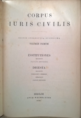 Corpus Iuris Civilis Corpus Iuris Civilis; Volume II : Mommsen,