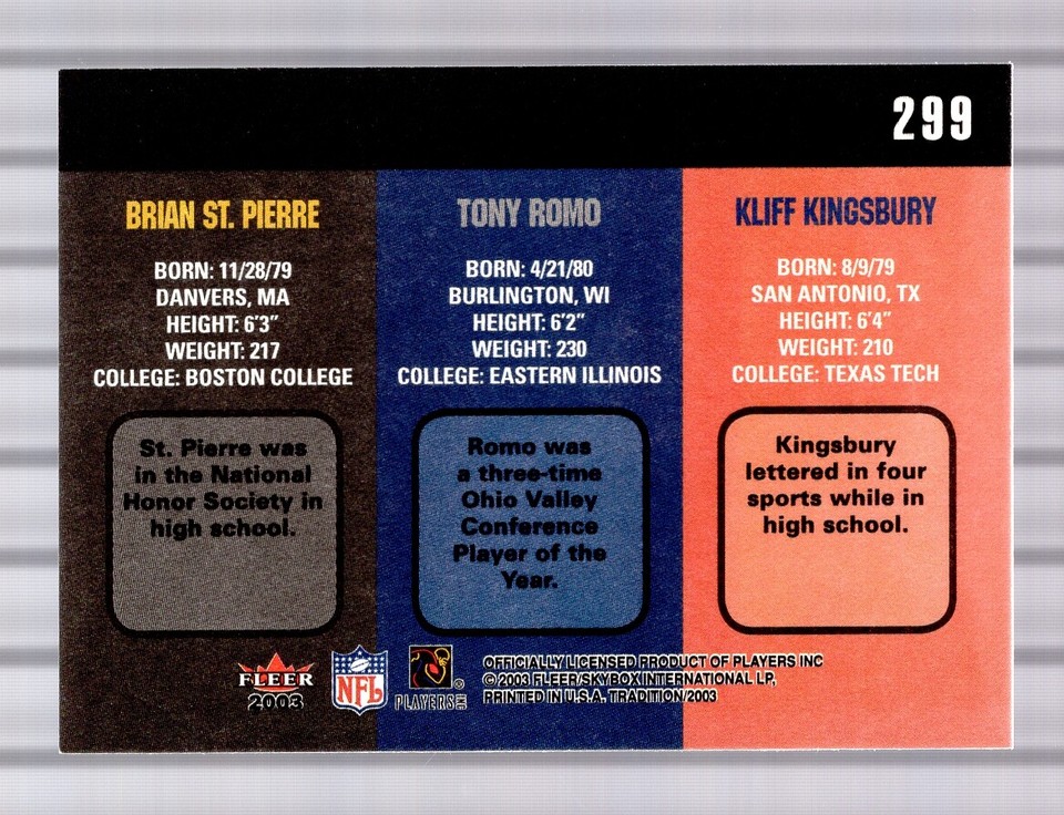 TONY ROMO ROOKIE CARD - 2003 FLEER TRADITION - #299. with ST. PIERRE ...