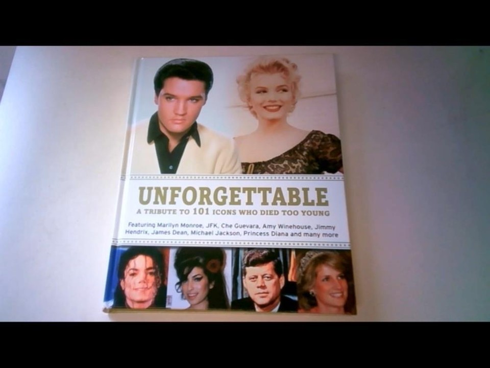 Unforgettable. A Tribute to 101 Icons Who Died Too Young - N/A | eBay UK