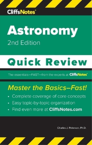 Charles J Peterson CliffsNotes Astronomy (Poche) Quick Review ...