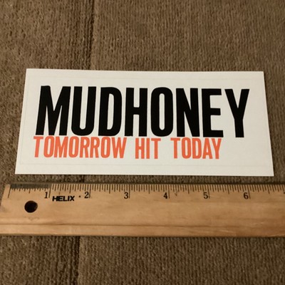 MUDHONEY hype sticker decal (Tomorrow Hit Today 1998) | eBay