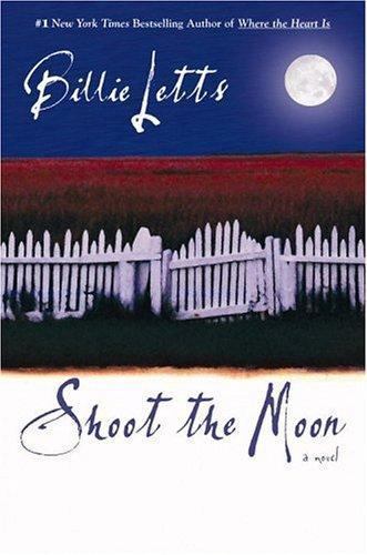 Shoot the Moon by Billie Letts (2004, Hardcover) for sale online | eBay