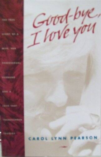 Good-Bye, I Love You - Paperback By Pearson, Carol Lynn - GOOD ...