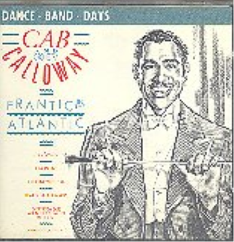 Cab Calloway Frantic in the Atlantic (CD) 5014293501026 | eBay