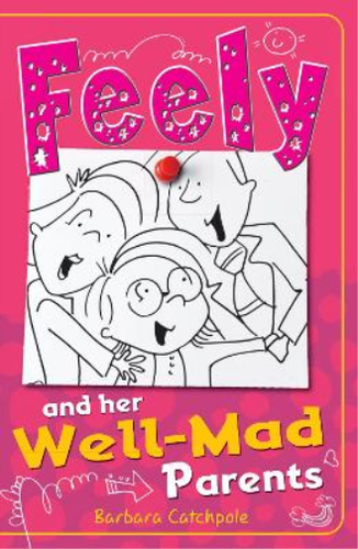 Barbara Catchpole Feely and Her Well-Mad Parents (Poche) Feely Tonks ...