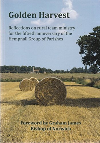 Golden Harvest: Reflections on Rural Team Ministry for the Fiftieth ...