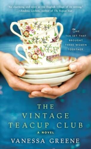 The Vintage Teacup Club - Paperback By Greene, Vanessa - GOOD ...