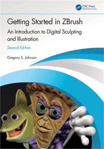 Getting Started in Zbrush: An Introduction to Digital Sculpting and Illustration 1032104252| eBay