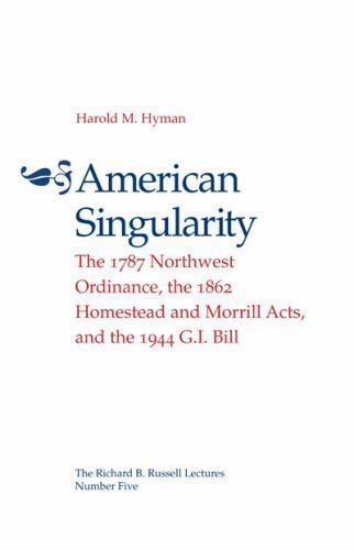 The Richard B. Russell Lecture Ser.: American Singularity : The 1787 ...