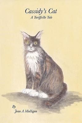 Cassidy's Cat: A Tariffville Tale by Mulligan, Jean A. -Paperback ...