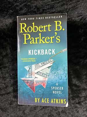 Robert B. Parker's Kickback - Ace Atkins (2016, Mass Market) Spenser ...