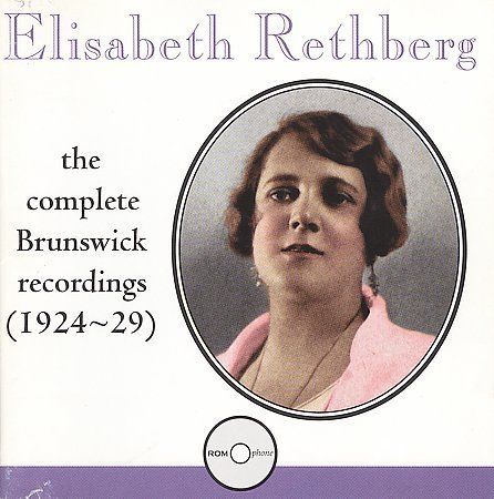 Elisabeth Rethberg: The Complete Brunswick Recordings (1924-29) (CD ...