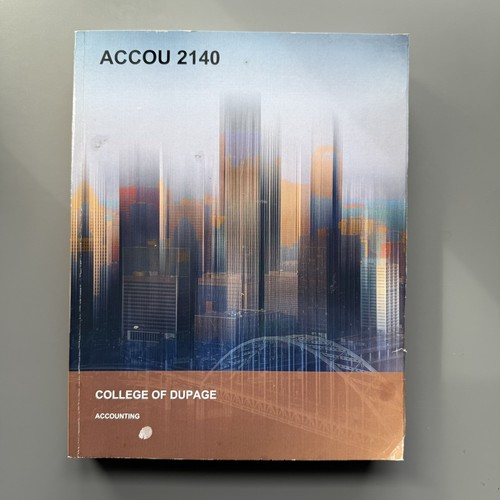 ACCOU 2140 Financial and Managerial Accounting 9th Ed College of Dupage ...