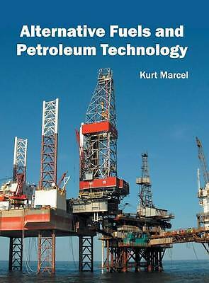 Alternative Fuels and Petroleum Technology by Kurt Marcel (Hardcover ...