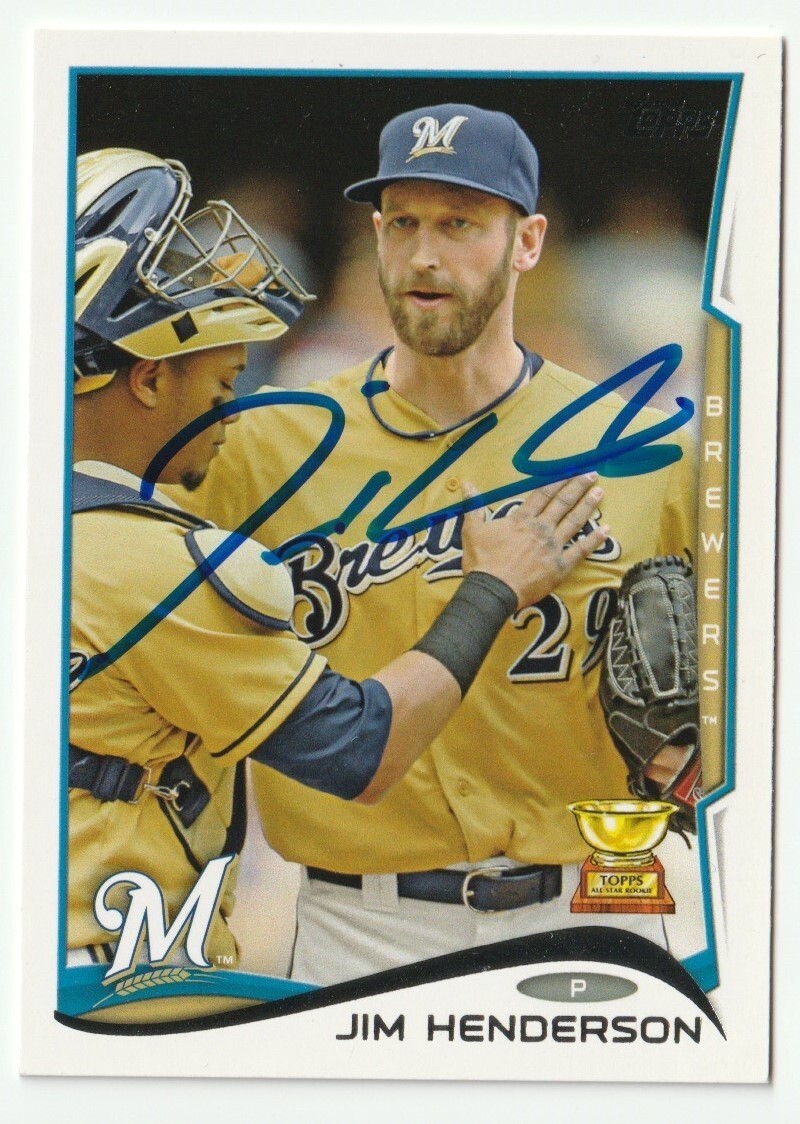 Jim Henderson Signed 2014 Topps Card #181 Auto Milwaukee Brewers ...