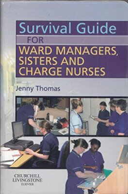 Survival Guide for Ward Managers, S..., Thomas BSc(Hons 9780443103247 ...