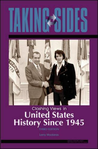Taking Sides: Clashing Views in United States History Since 1945 by ...