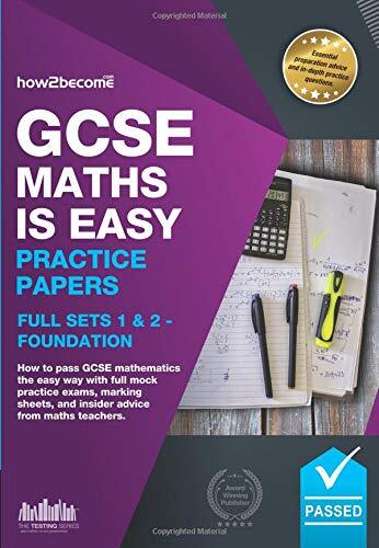 GCSE Maths is Easy Practice Papers Full Sets 1 & 2 - Foundation How to ...
