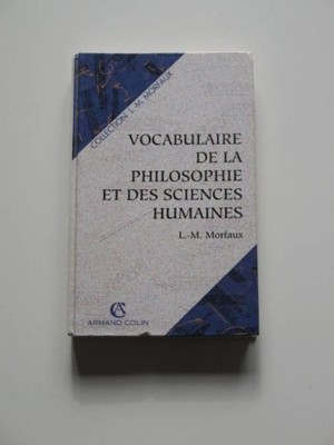 Vocabulaire de la philosophie et des sciences humaines, Louis-Marie ...