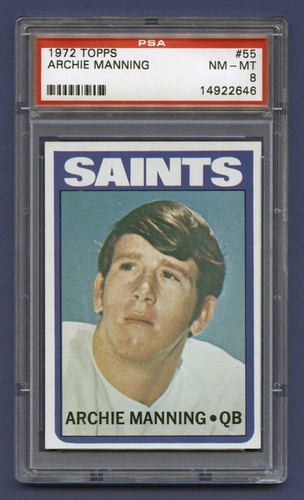 1972 ARCHIE MANNING ROOKIE PSA 8 NM-MT TOPPS NEW ORLEANS SAINTS (#55 ...