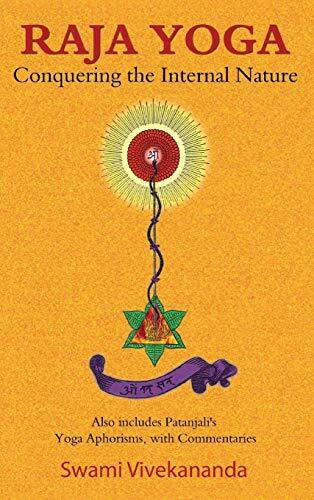 Raja Yoga: Conquering the Internal Nature New 9781585095445 Fast Free ...