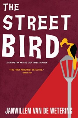 STREETBIRD, THE: 9 (Amsterdam Co... by Janwillem van de Wet Paperback ...