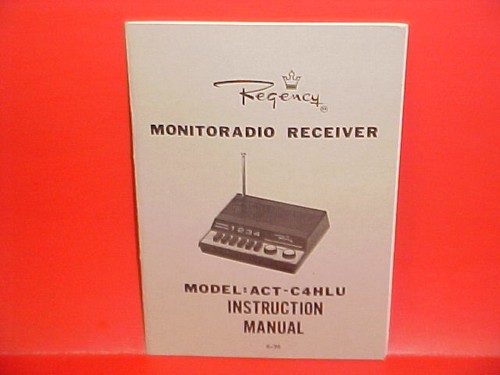 1976 REGENCY 4 CHANNEL SCANNER RADIO OWNERS INSTRUCTION MANUAL MODEL ...