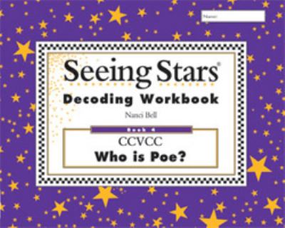 Seeing Stars Decoding Workbook: Book 4 CCVCC Who is Poe? by Nanci Bell ...