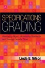 Specifications Grading: Restoring Rigor, Motivating Students, and ...