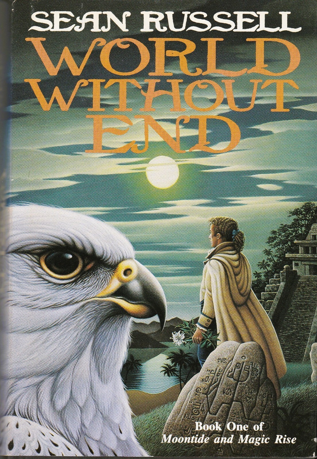World Without End; Sean Russell (1994, HC) Moontide & Magic Rise series ...