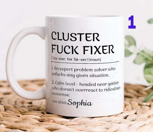 Custom Cluster Fck Fixer Mug, Personalized Funny Coffee Mug | eBay