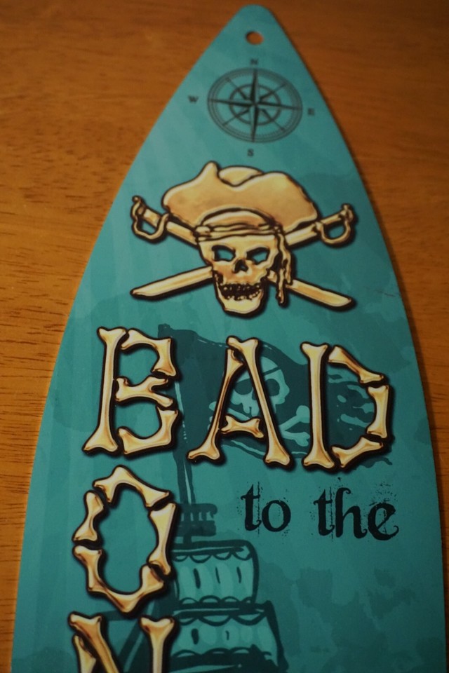Bad To The Bone Pirate Surfboard Sign Tiki Bar Beach Ship Treasure ...