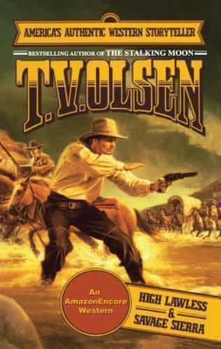 High Lawless and Savage Sierra by T. V. Olsen (2013, Trade Paperback ...