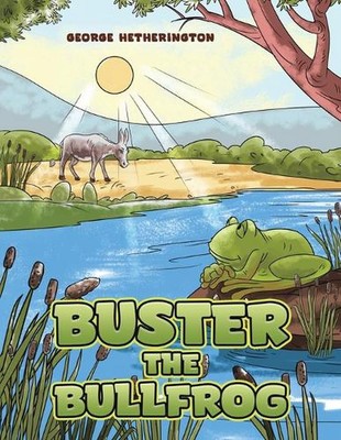 Buster the Bullfrog by George Hetherington Paperback Book | eBay