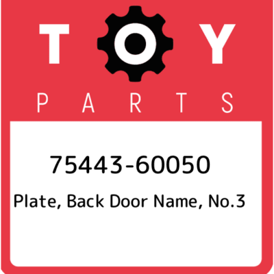 75443-60050 Toyota Plate, back door name, no.3 7544360050, New Genuine ...