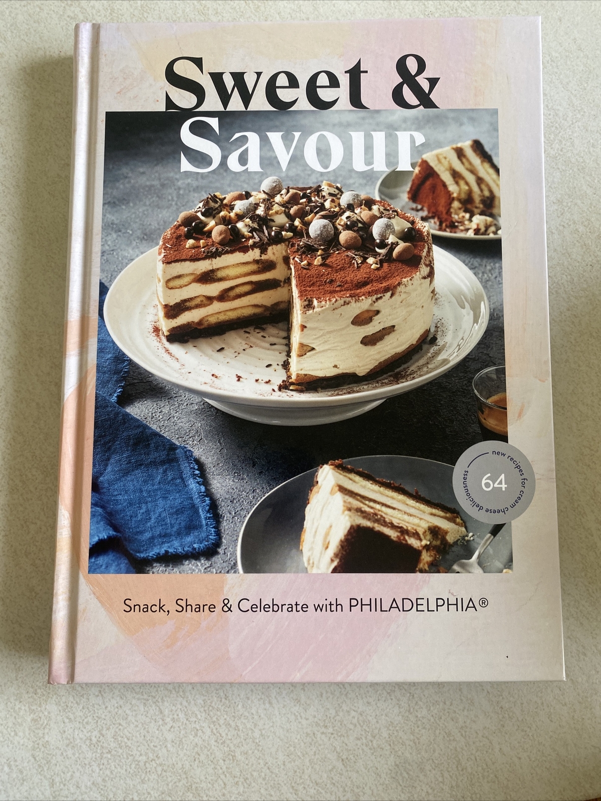 Sweet & Savour: Snack, Share & Celebrate with Philadelphia Hardback ...