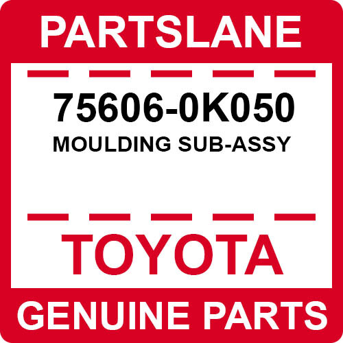 75606-0K050 Toyota OEM Genuine MOULDING SUB-ASSY | eBay