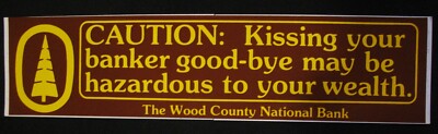 Vtg NOS Wood County National Bank Bumper Sticker 1980s Kissing Your ...