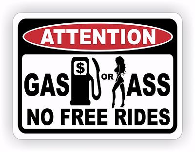 Gas or Ass No Free Rides Warning Decal Sticker Funny Girl Redneck Drift ...