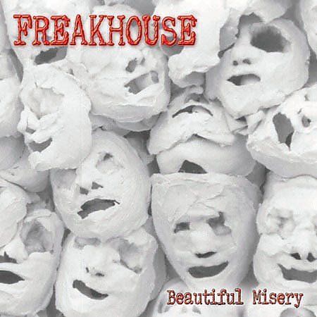FREAKHOUSE - Beautiful Misery (CD 2003) 828341010225| eBay